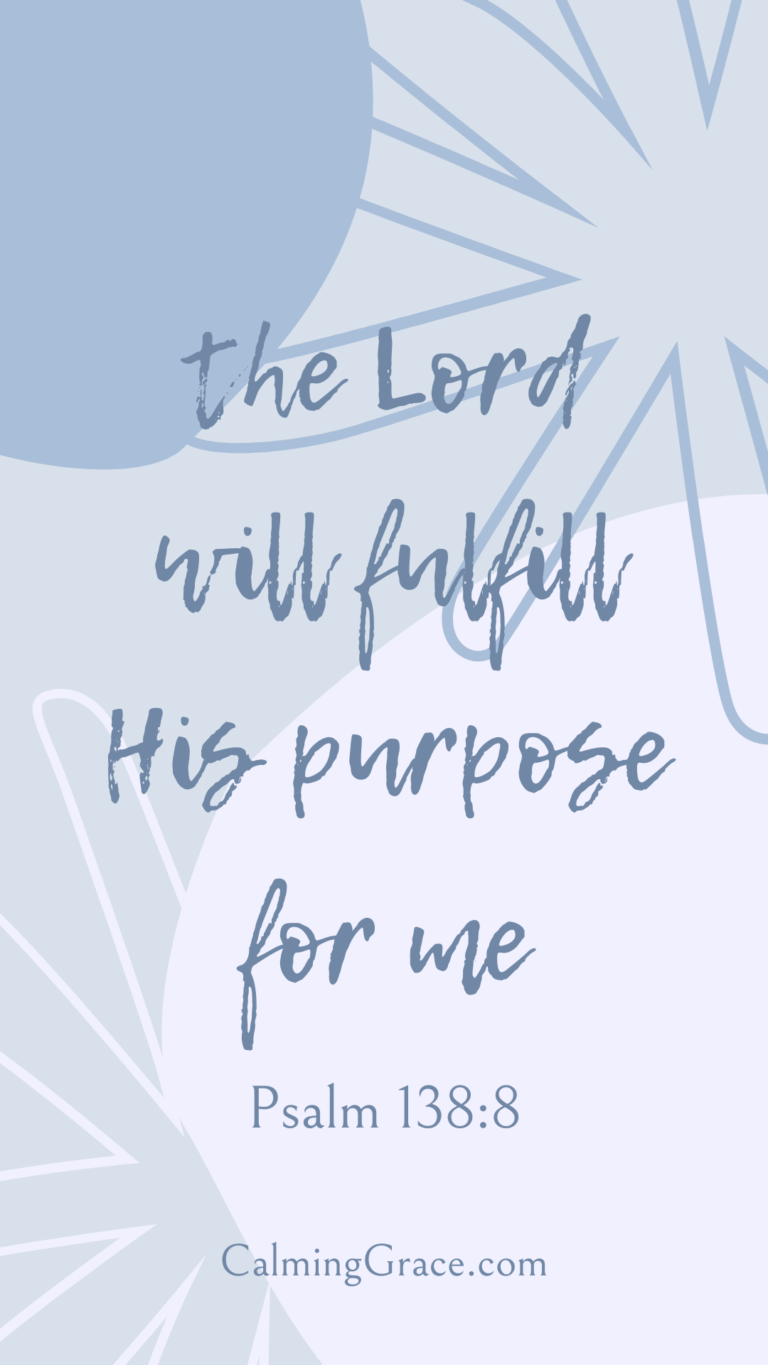 God Will Fulfill His Purpose For You: 3 Ways to Trust Him
